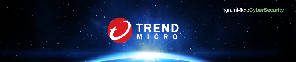 Trend Micro – Ingram Micro Cyber Security | Middle East, Turkey & Africa